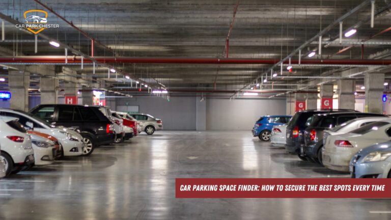 Car Parking Space Finder in Chester | Car Park Chester | Call 01244 123456
